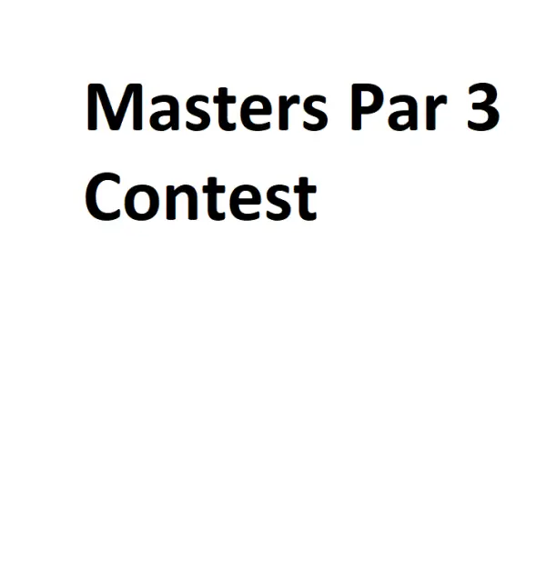 Masters Par 3 Contest - Complete Information