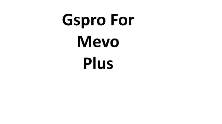 Gspro For Mevo Plus - Complete Information